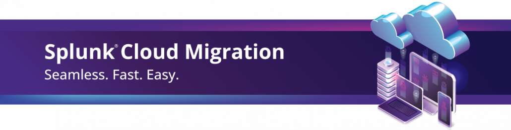 Splunk Cloud Migration - Discovered Intelligence